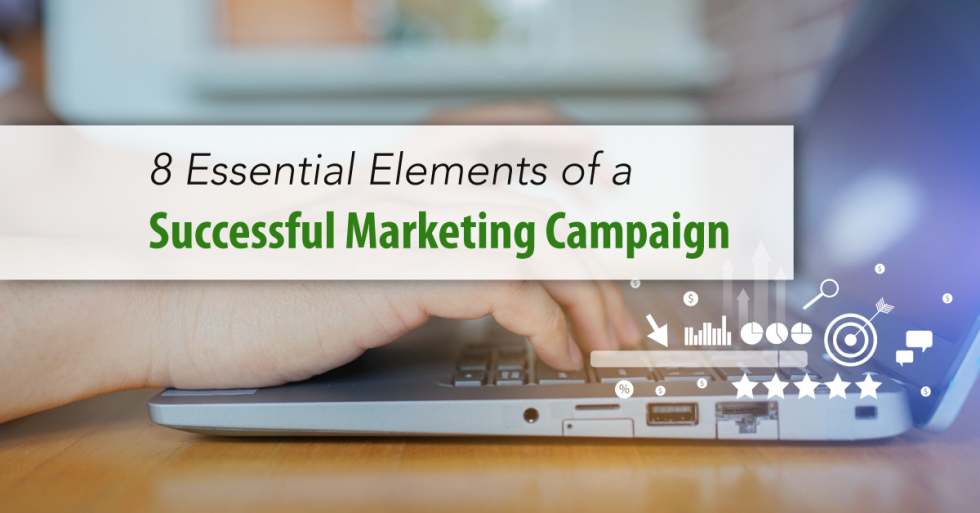 8 Essential Elements of a Successful Marketing Campaign | Elite ...